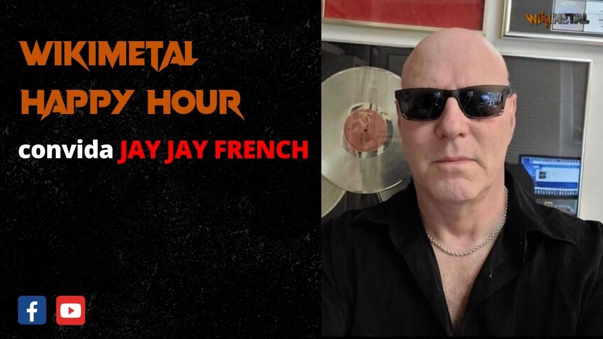 Jay Jay French é o 96º convidado do The Wikimetal Happy Hour | Wikimetal